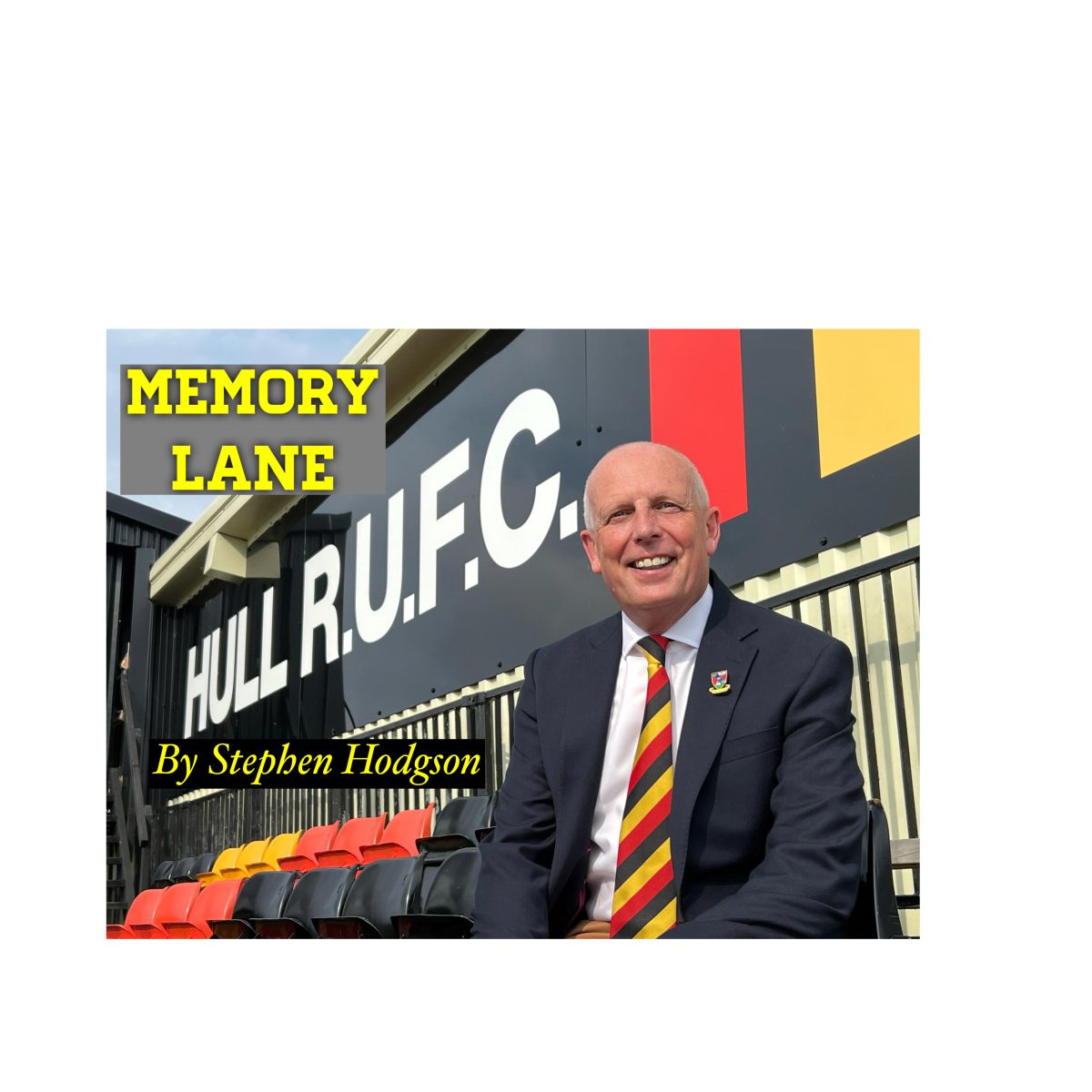 Memory Lane With Stephen Hodgson – HULL RUGBY UNION FOOTBALL CLUB